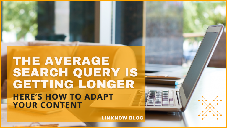The Average Search Query Is Getting Longer: Here’s How To Adapt Your ...